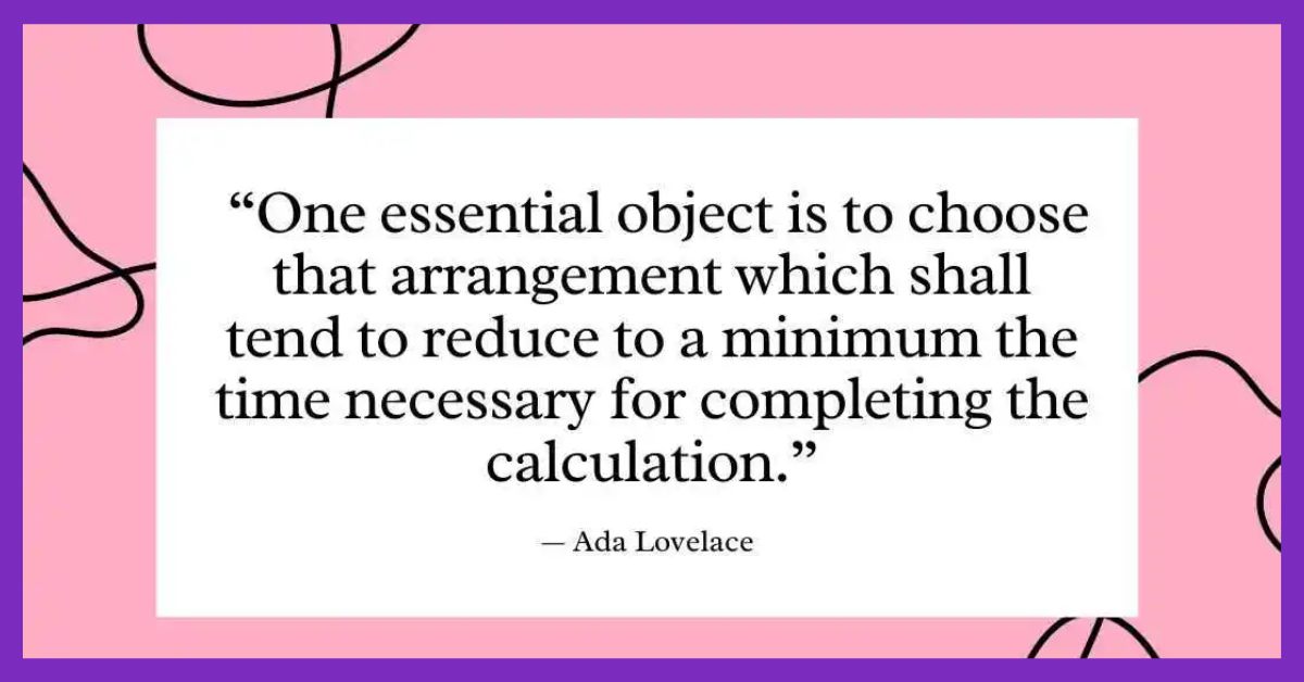 40 Best Ada Lovelace Quotes About Math, Science & More
